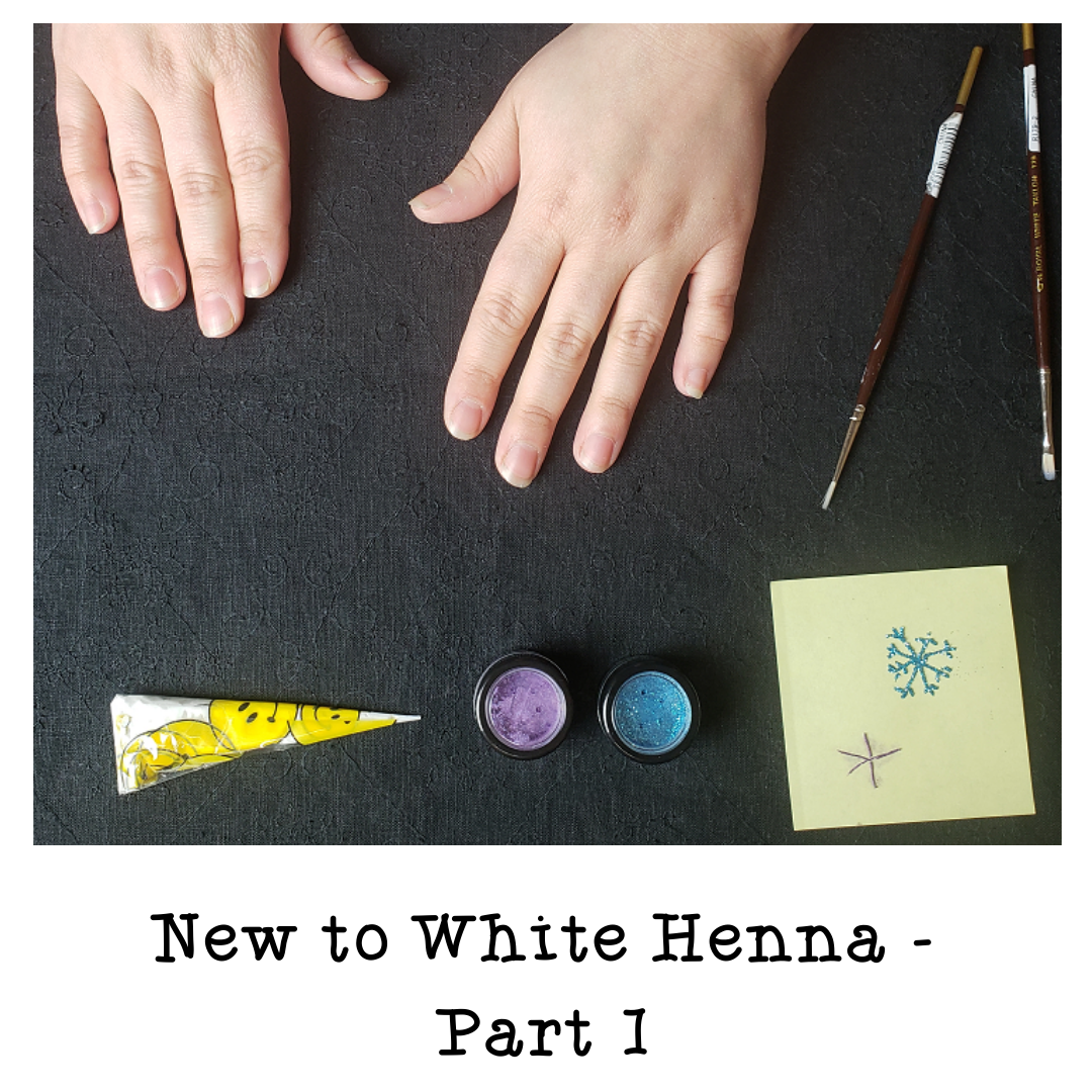 New to White Henna - Part 1 | Becoming Moonlight